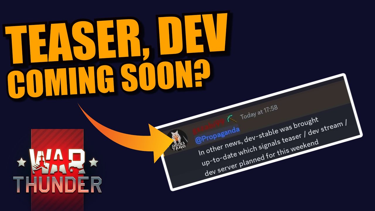 War Thunder TEASER COMING TODAY? Dev stream and DEV SERVER soon too ...