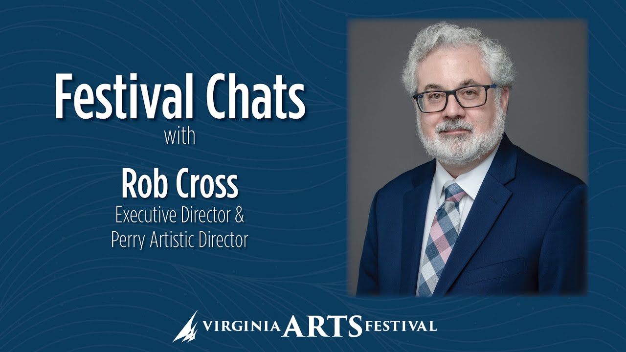 Festival Chats with Artistic Director, Rob Cross - YouTube