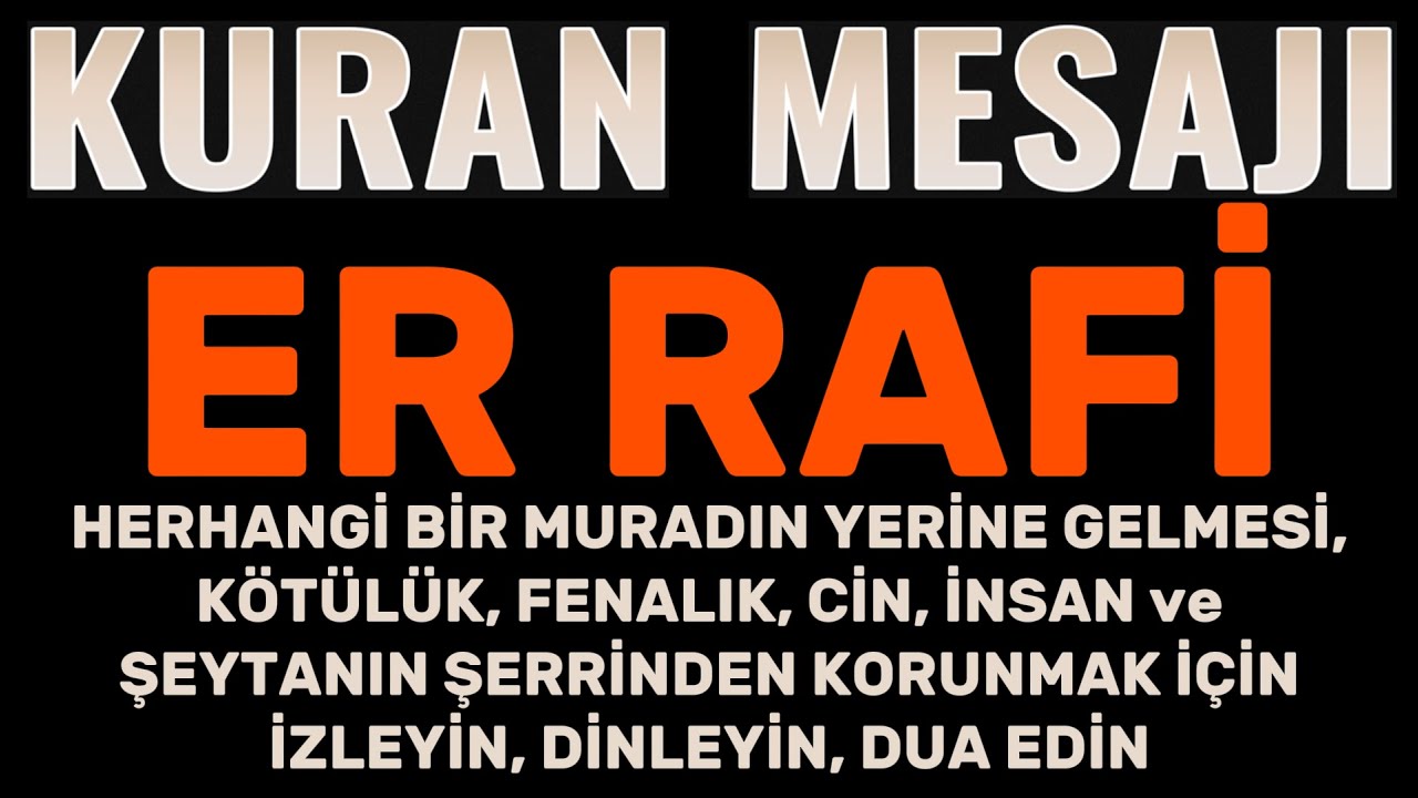 24 Er Rafi El Esmaül Hüsna Türkçe Anlamı | Her Gün OKUYUNUZ, DİNLEYİNİZ ...