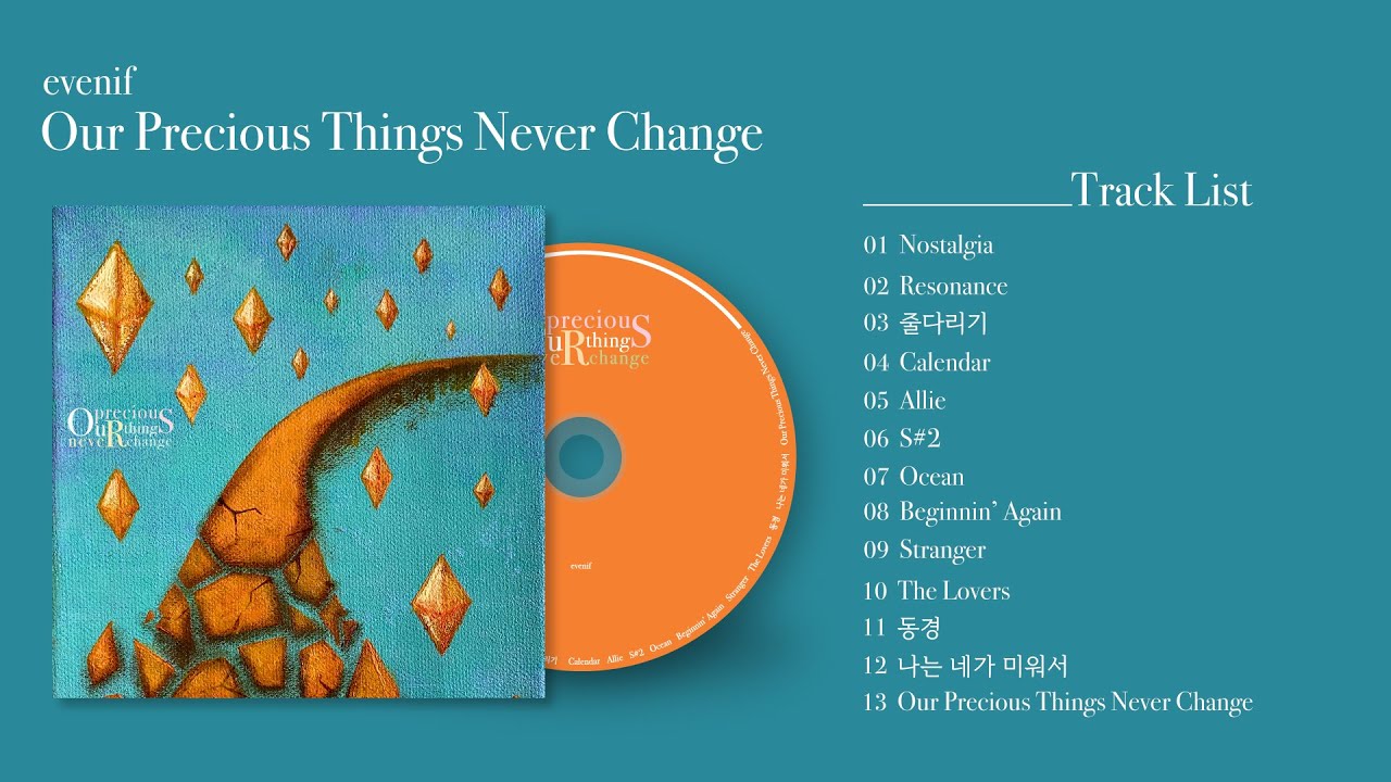 evenif - Our Precious Things Never Change (Full Album) - YouTube