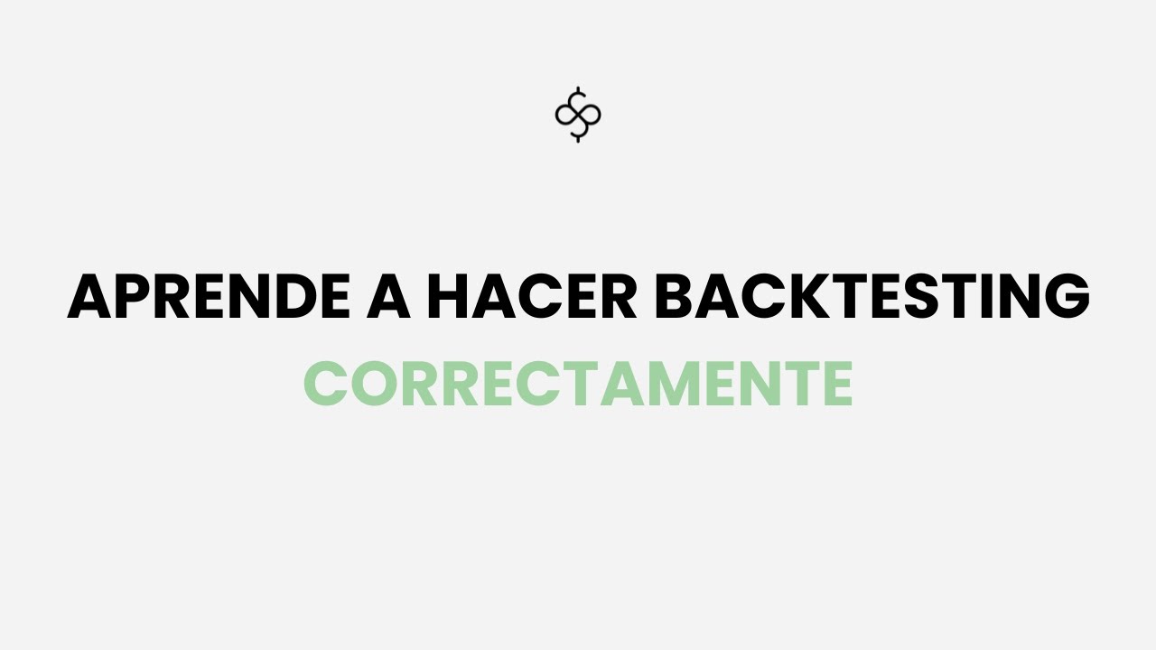 GUIA DEFINITIVA para hacer BACKTESTING. - YouTube
