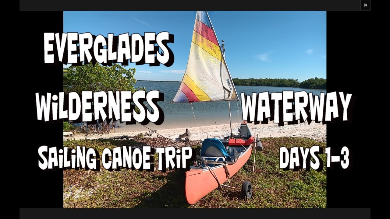 Everglades Wilderness Waterway Sailing Canoe Trip, Sandfly, Jewel Key ...