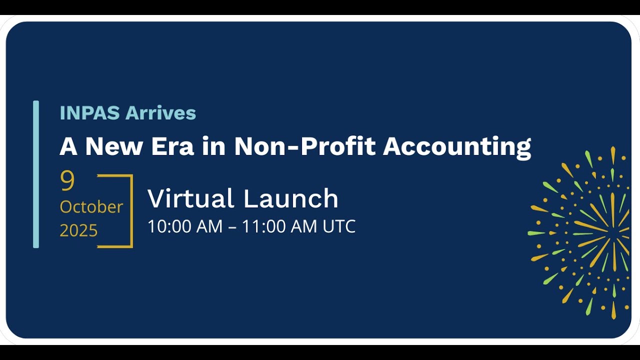 INPAS Arrives: A New Era in Non-Profit Accounting - Virtual Launch (10 ...