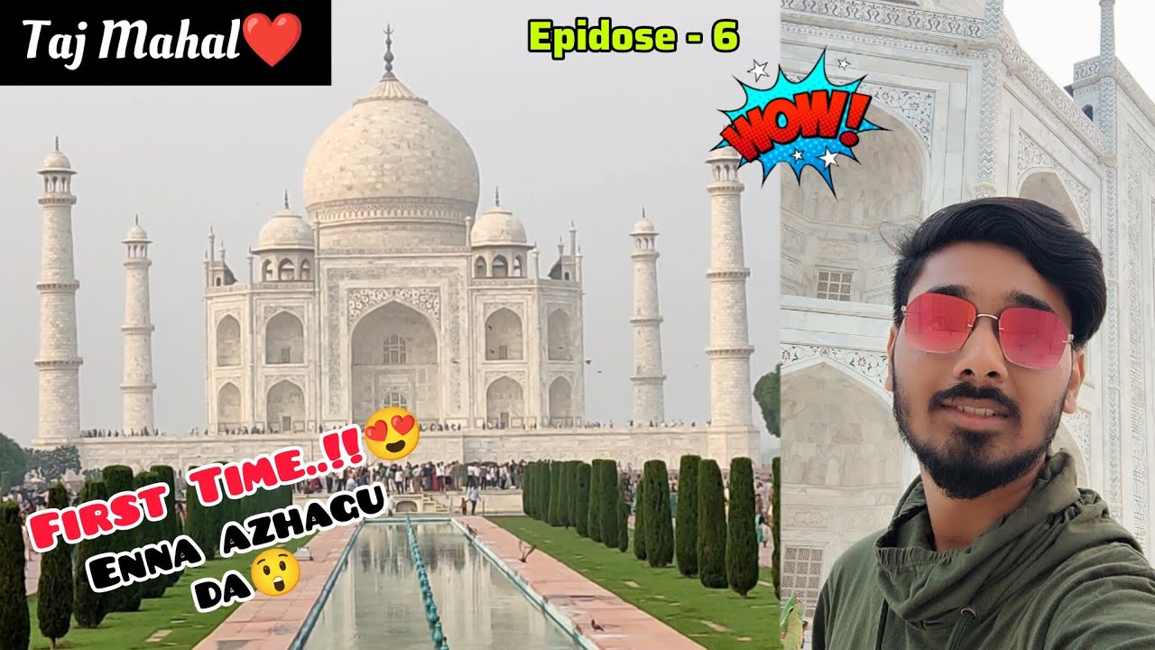 First Time..!! 😍 Enna azhagu da😲 | Taj Mahal ️ | Tamil | K2k ride 2023 ...