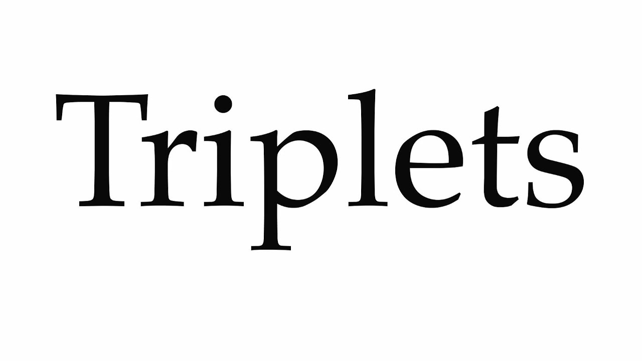 How to Pronounce Triplets - YouTube