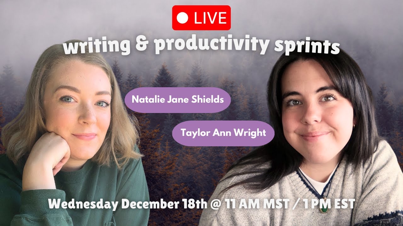 WRITE WITH US 🌟 Productivity Live Sprints w/ Taylor Ann Wright - Dec 18 @ 11 AM MST/1 PM EST ...