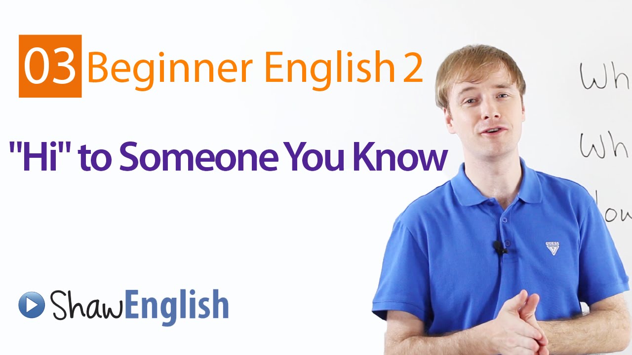 Greeting A Friend in English - YouTube