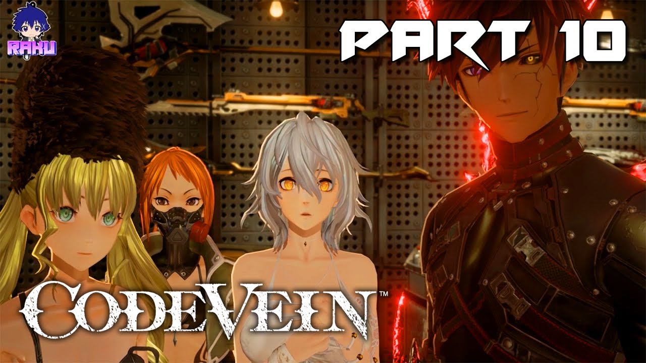 Code Vein - PC Walkthrough - No Commentary (PART 10) - YouTube