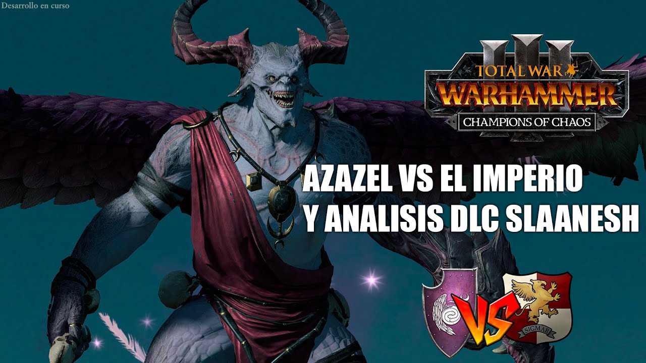 AZAZEL VS GELT + ANALISIS SLAANESH CAMPEONES DEL CAOS TOTAL WAR ...