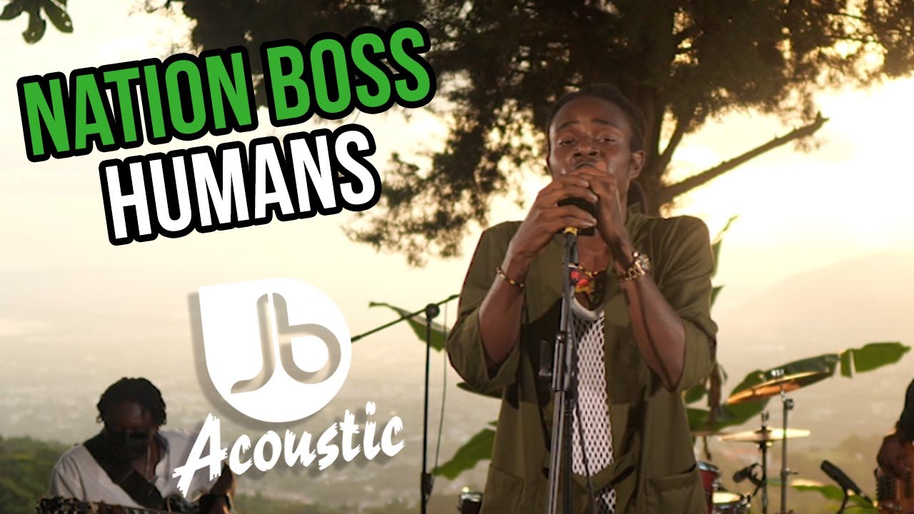 Nation Boss | Humans | Jussbuss Acoustic Season 5 - YouTube