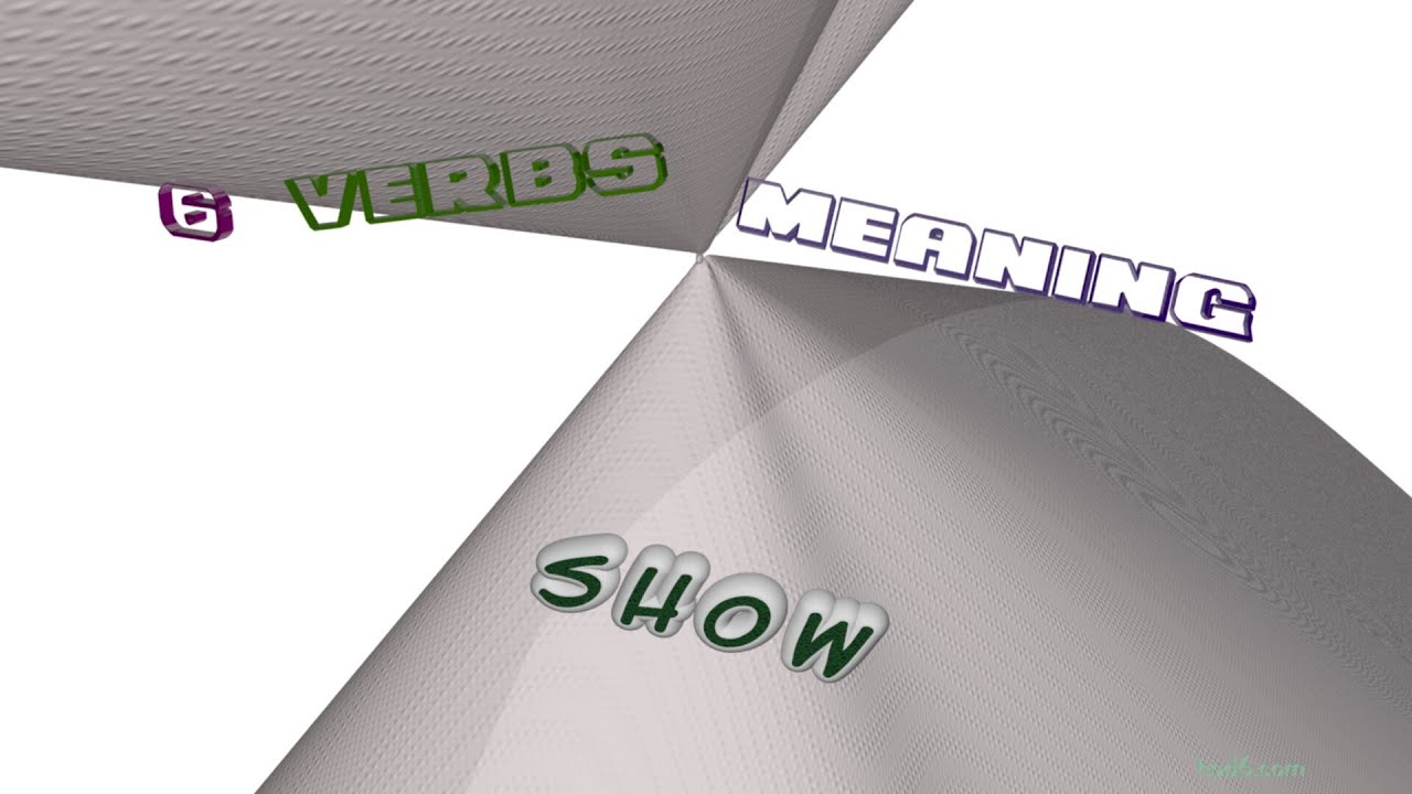 Show 8 Verbs Having The Meaning Of Show sentence Examples YouTube Show 8 Verbs Having The Meaning Of Show sentence Examples YouTube