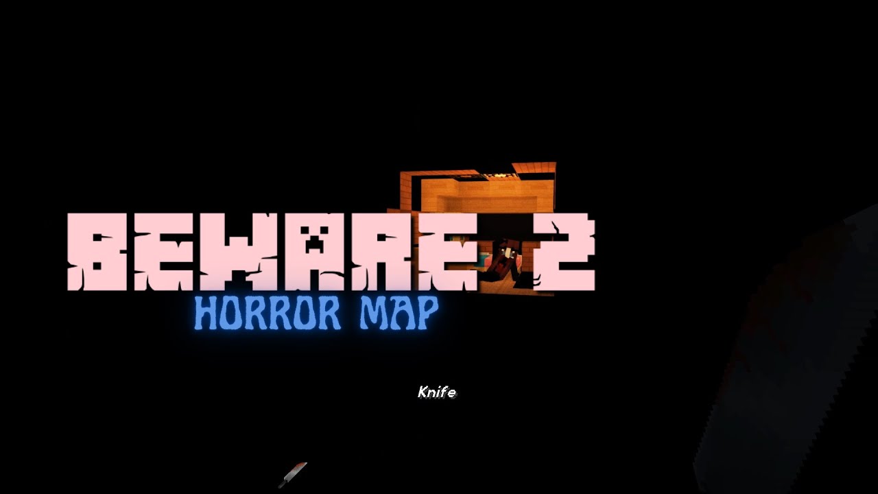 Beware 2 | Horror Map Story - YouTube