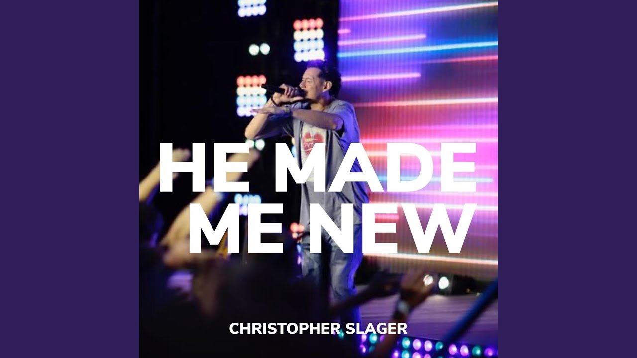 HE MADE ME NEW YouTube he-made-me-new-youtube