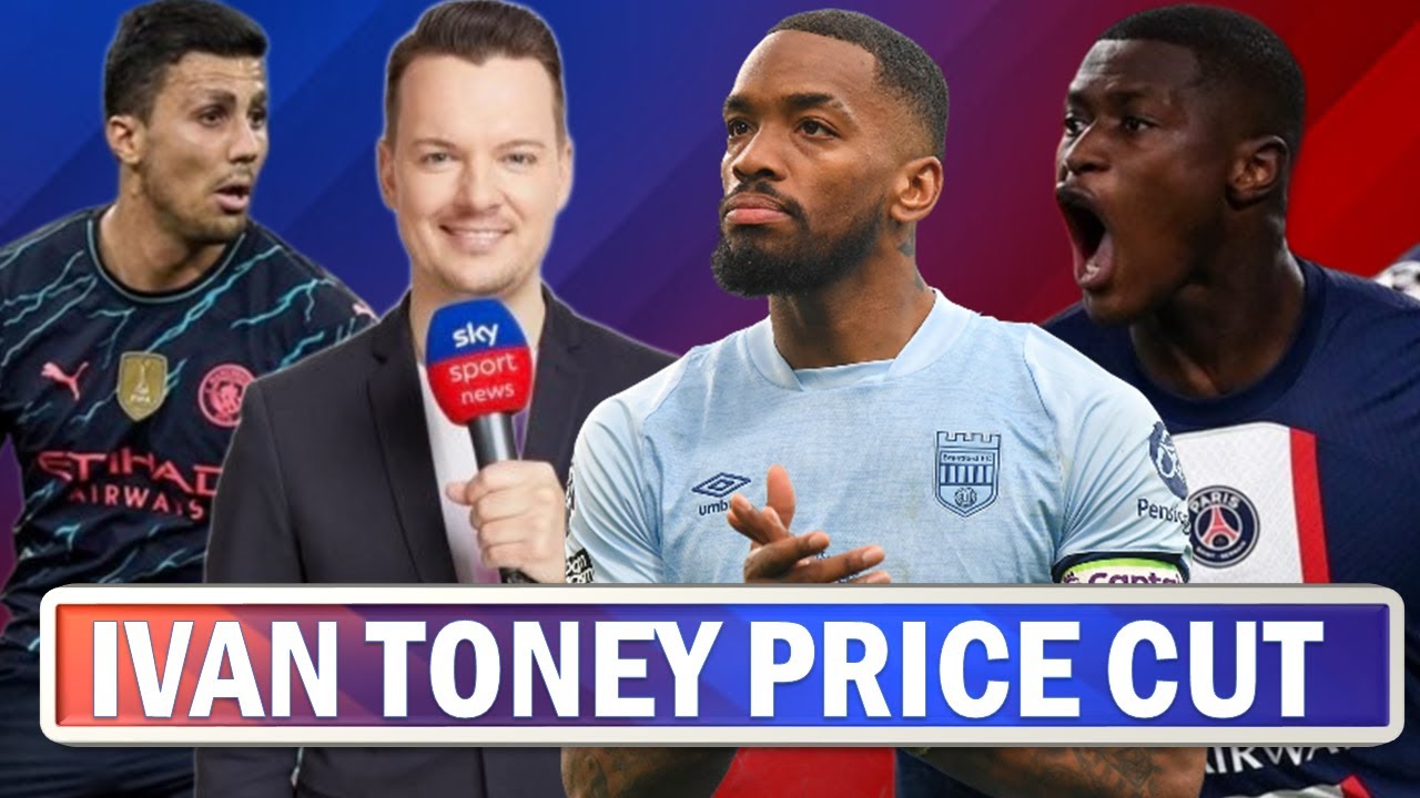 Ivan Toney To Arsenal Transfer Back On The Cards ??? Rodri Begs To Rest ...