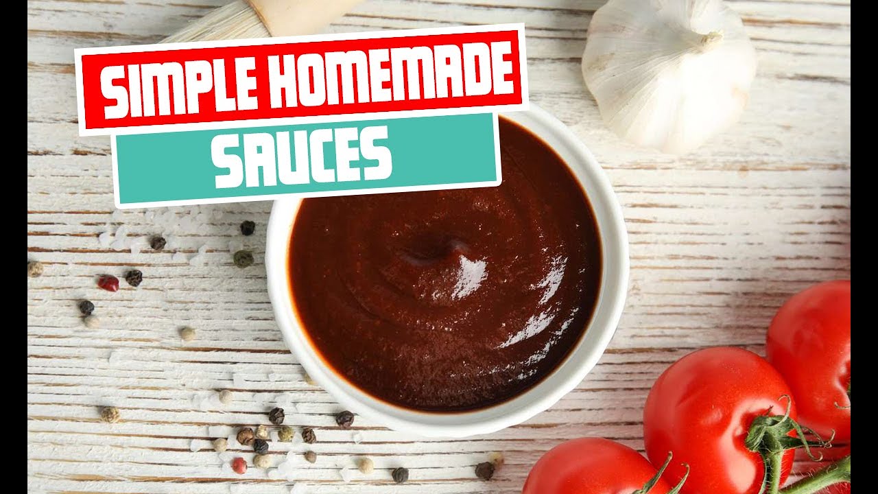 Simple Homemade Sauces | Easy Delicious Sauces for Recipes - YouTube