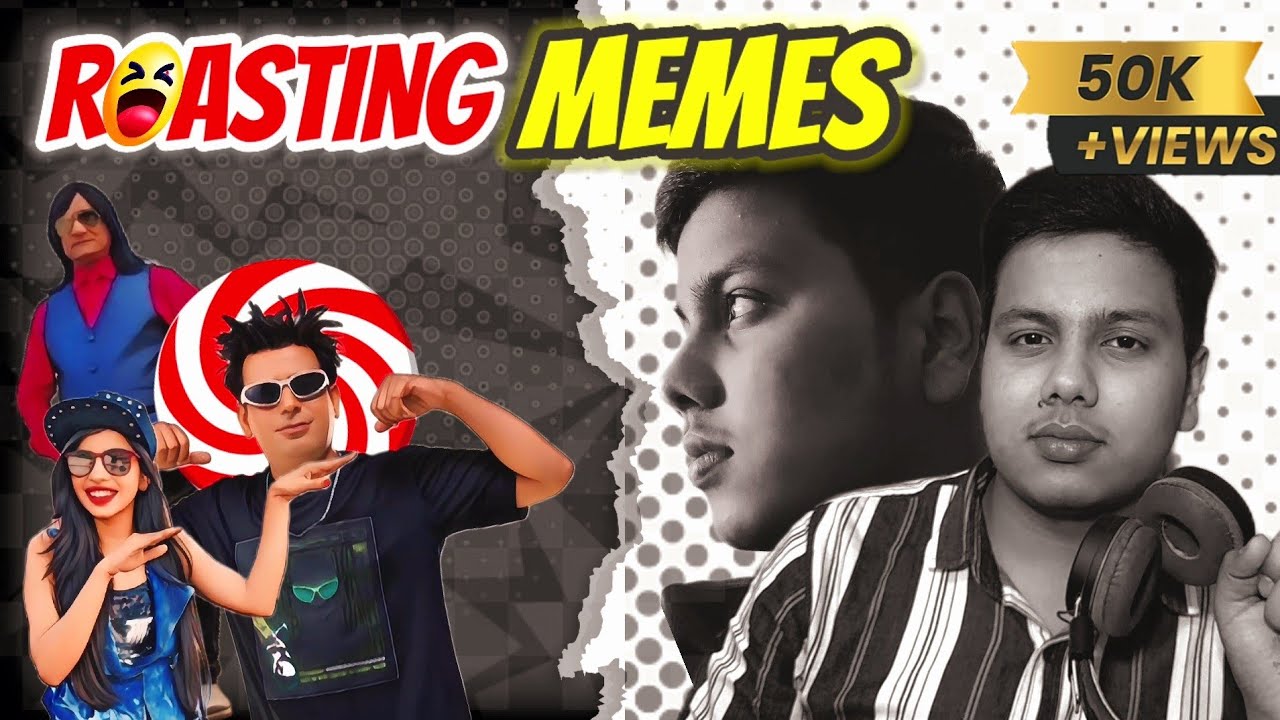 ROASTING MEMES | 😂🤬 - YouTube