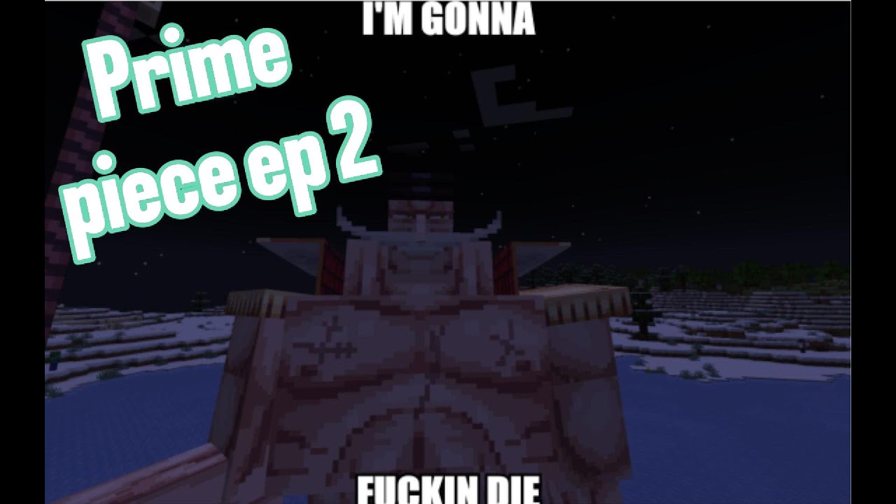 True Prime Piece ep 2 Ass kicking ensued - YouTube