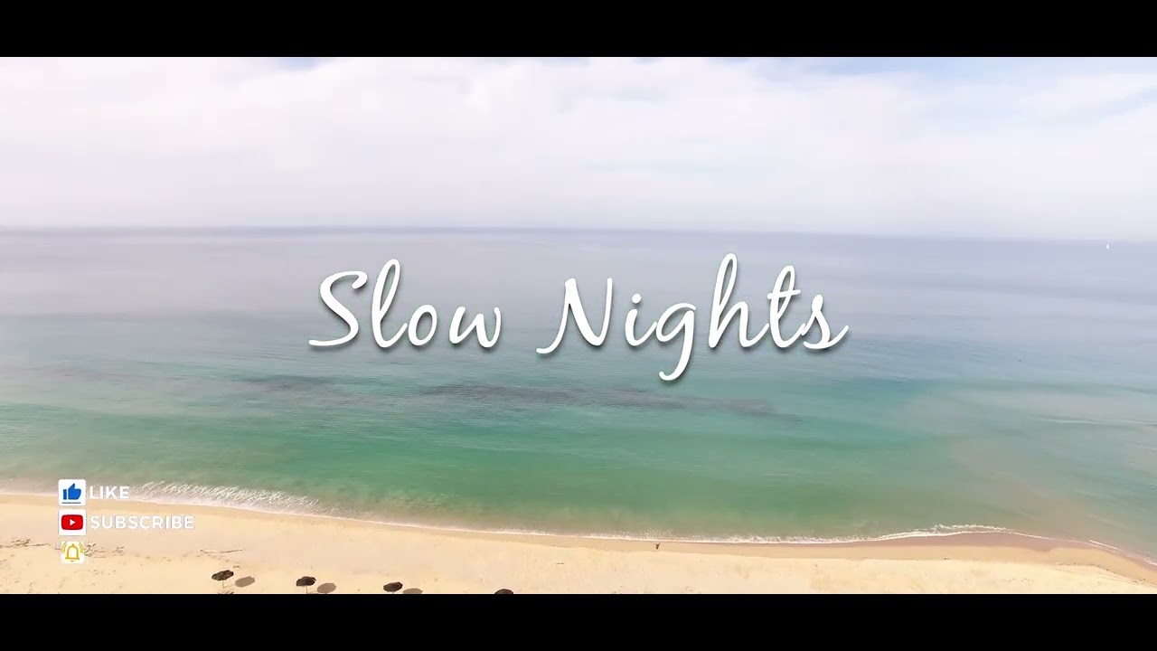 Slow Reverb - Slow Nights - YouTube