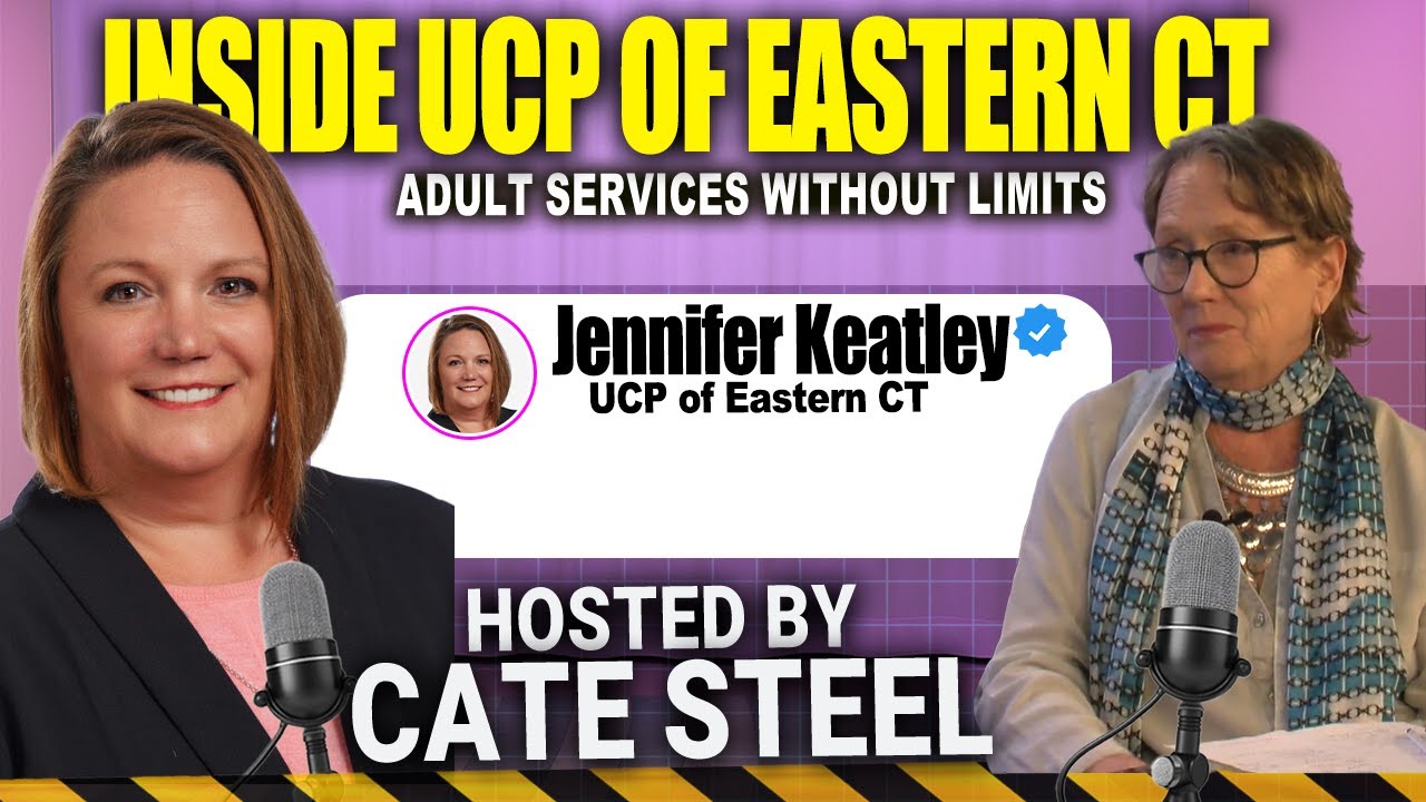 Cate Steel Interviews Jennifer Keatley | Inside UCP of Eastern CT ...