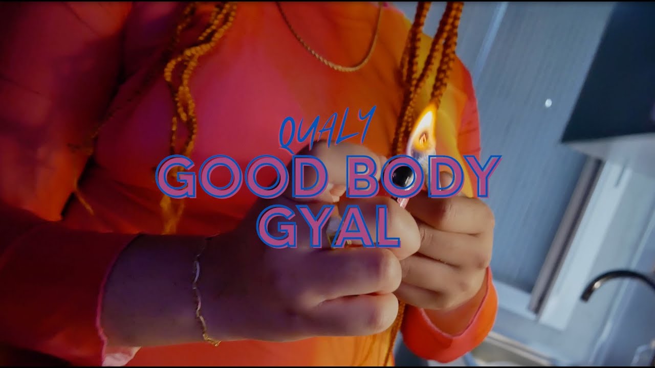 Qualy - Good Body Gyal (Clip officiel)Prod DreadCorp. - YouTube