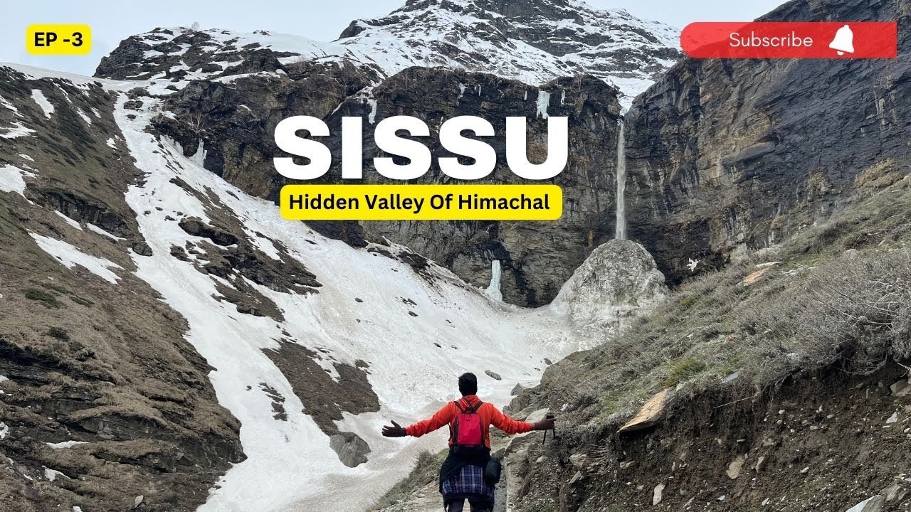 Sissu Valley 2023 - Best Hidden Valley To Explore in June | Himachal ...