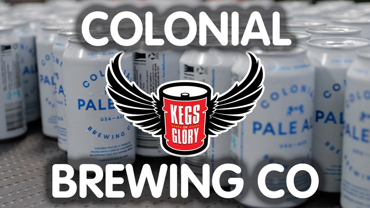 Colonial Brewing Co. | Kegs of Glory - YouTube