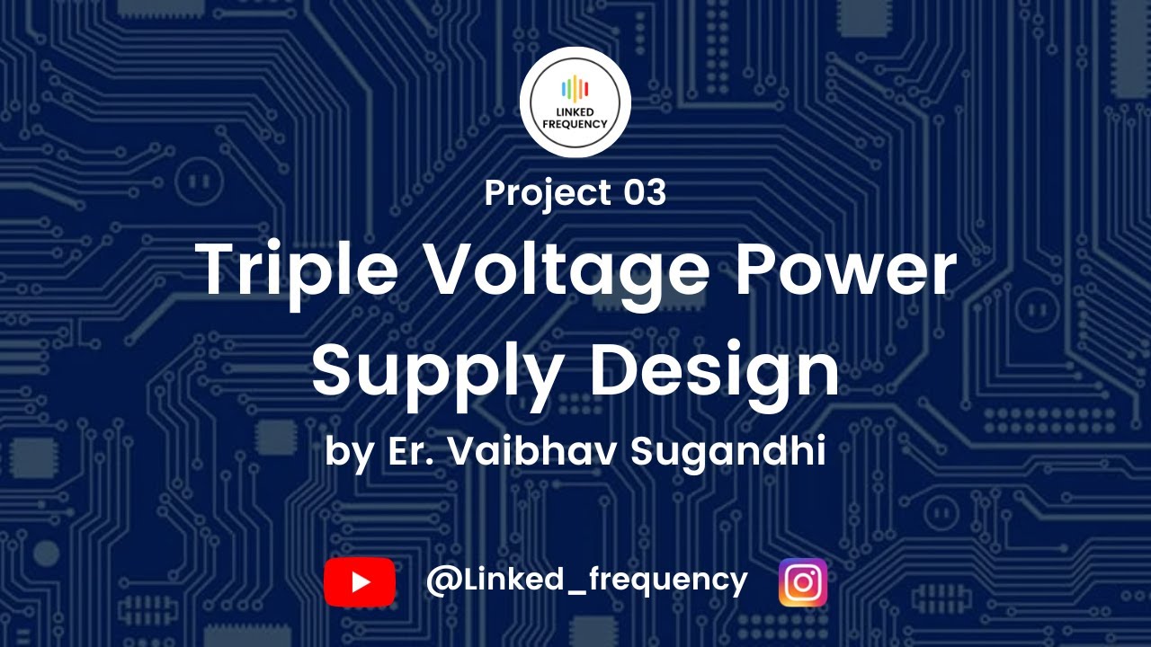 Triple Voltage Power Supply #E03 | Vaibhav Sugandhi - YouTube