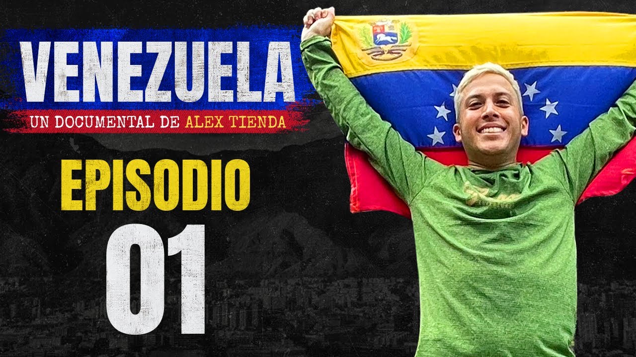 🔥 Alex Tienda en VENEZUELA | Documental | Episodio 1 🇻🇪 🌎 - YouTube