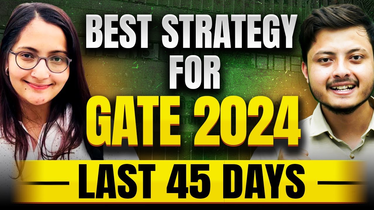 Last Minute GATE Strategy: A 45-Day Action Plan! - YouTube