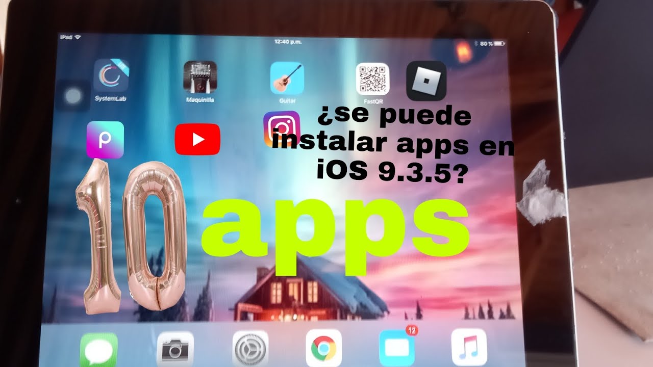 ¿es posible instalar en iPad os 9.3.5 10 aplicaciones parte 2 ? - YouTube