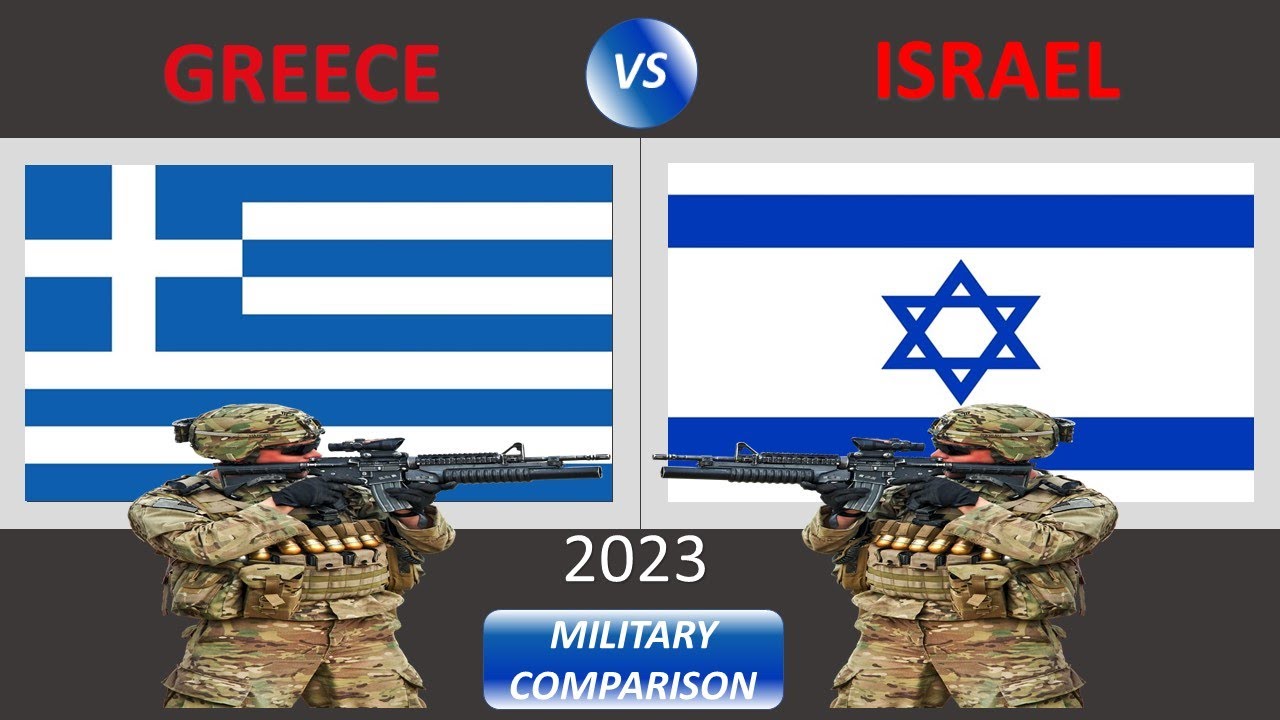 Greece vs Israel Military Power Comparison 2023 - YouTube