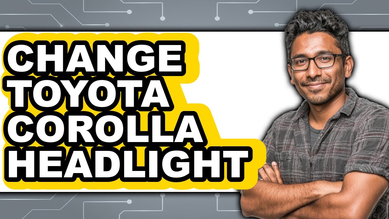 How To Change Toyota Corolla Headlight (UPDATED) - YouTube