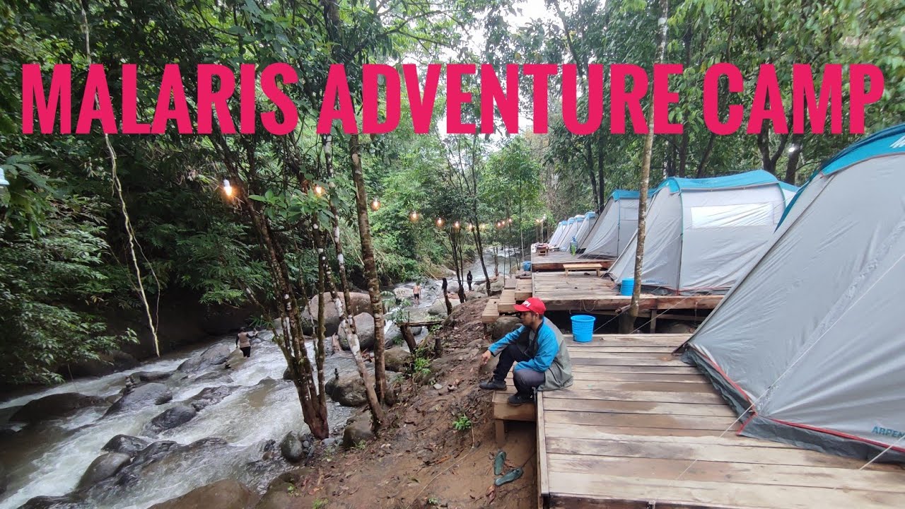 MALARIS ADVENTURE CAMP - LOKSADO - HULU SUNGAI SELATAN - KALIMANTAN ...