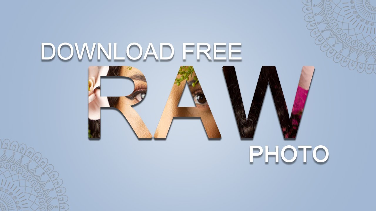 How To Download Free Raw Images | Free Raw Photo Download from This ...