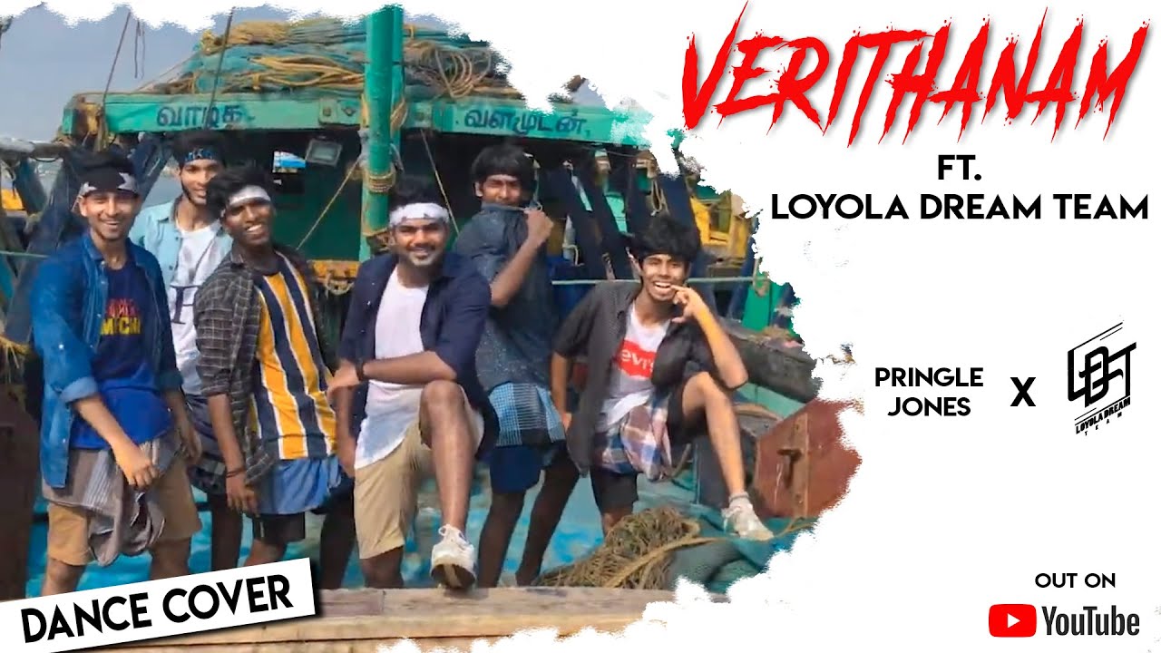 Verithanam Dance Cover | Pringle Jones | Ft. Loyola Dream Team | Bigil ...