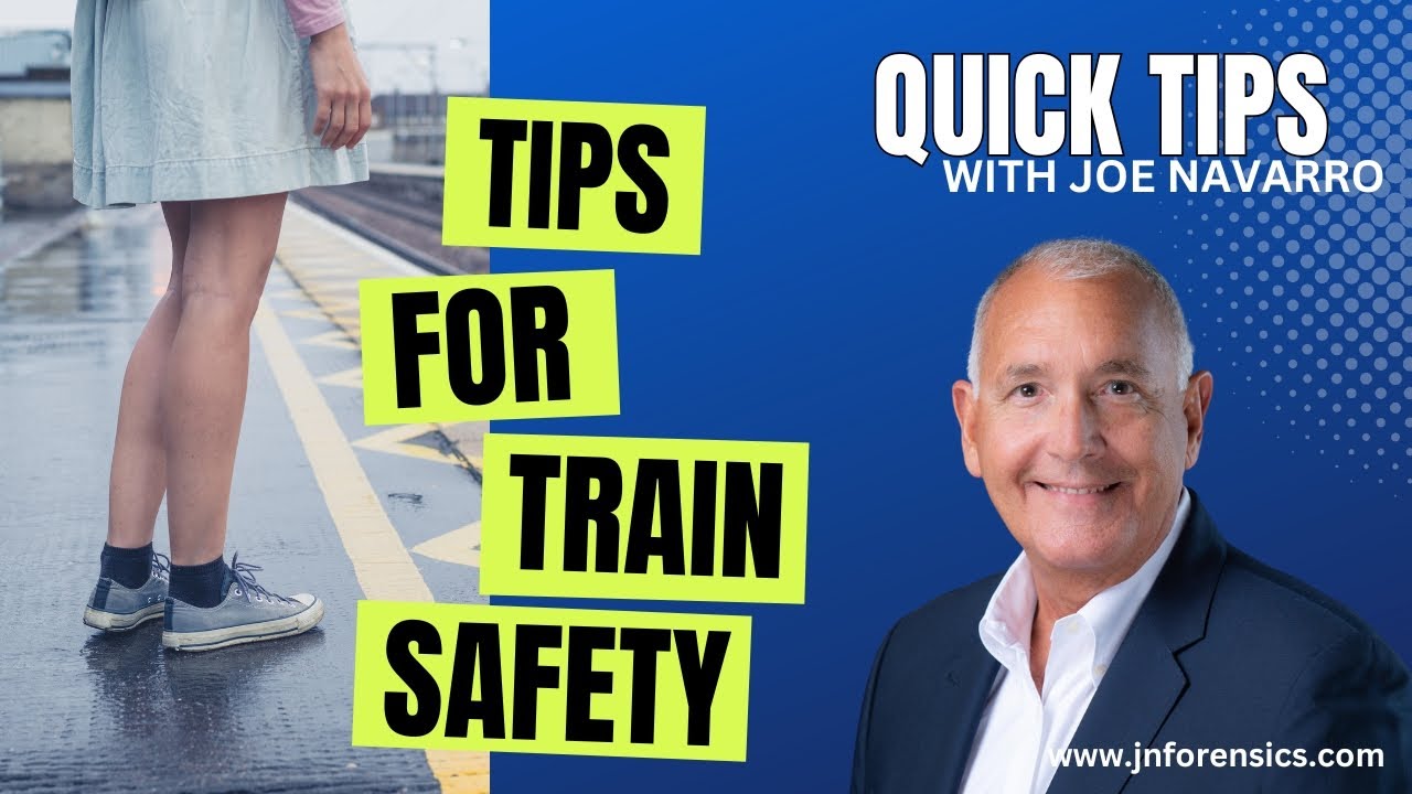 QUICK TIP | Tips for train safety | JOE NAVARRO - YouTube