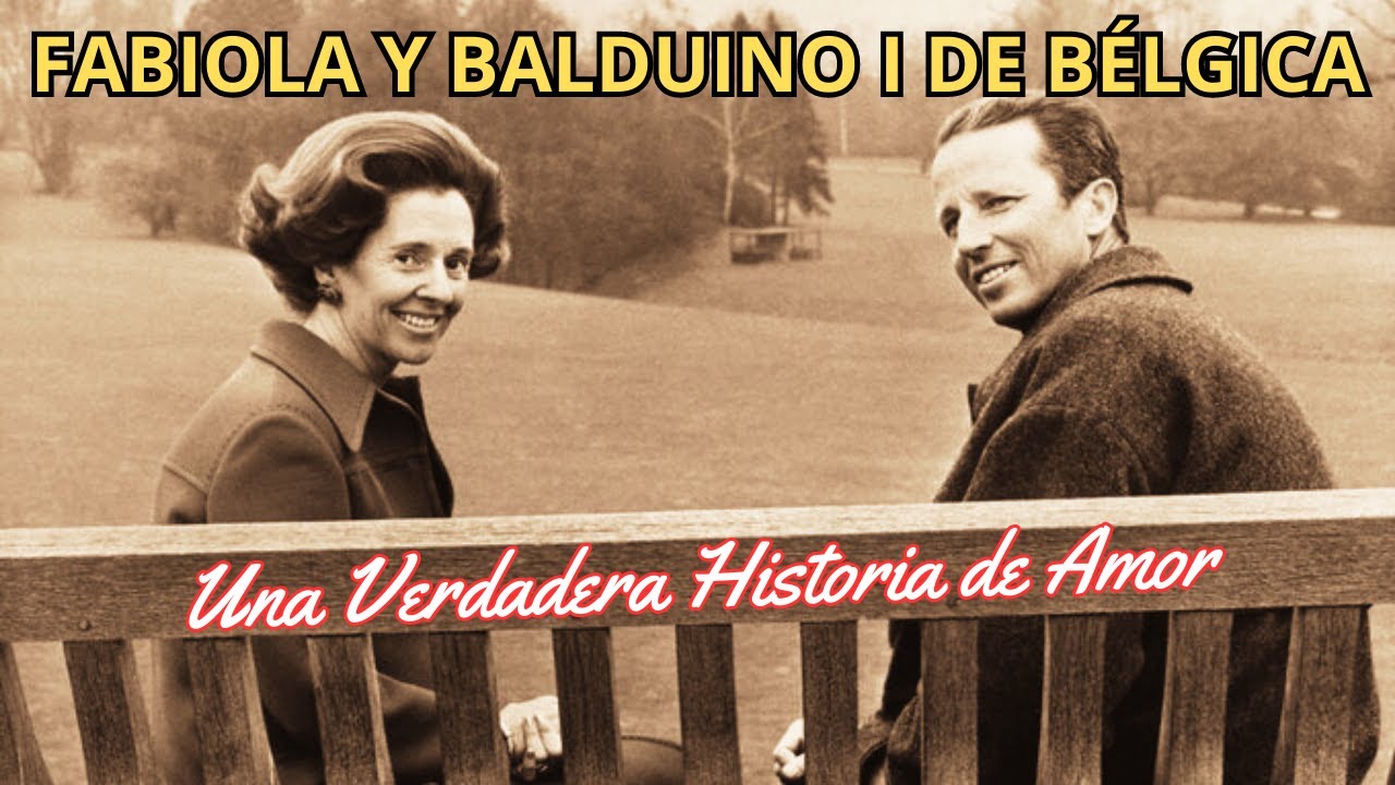 El reinado de Fabiola y Balduino I de Bélgica - YouTube