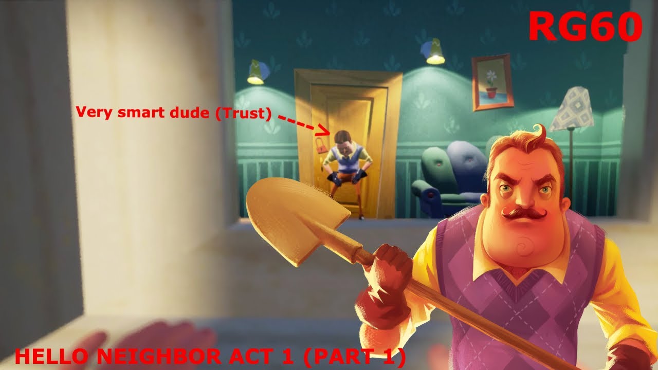 This neighbor is stupid! Hello Neighbor Act 1 (Part 1) - YouTube