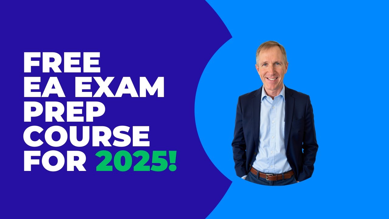 Free Enrolled Agent Exam Prep Course 2025 - YouTube