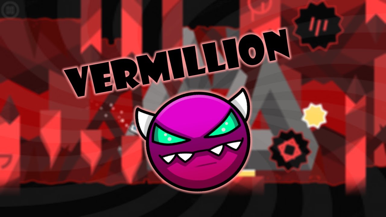 Vermillion by Motleyork [DEMON] | Geometry Dash - YouTube