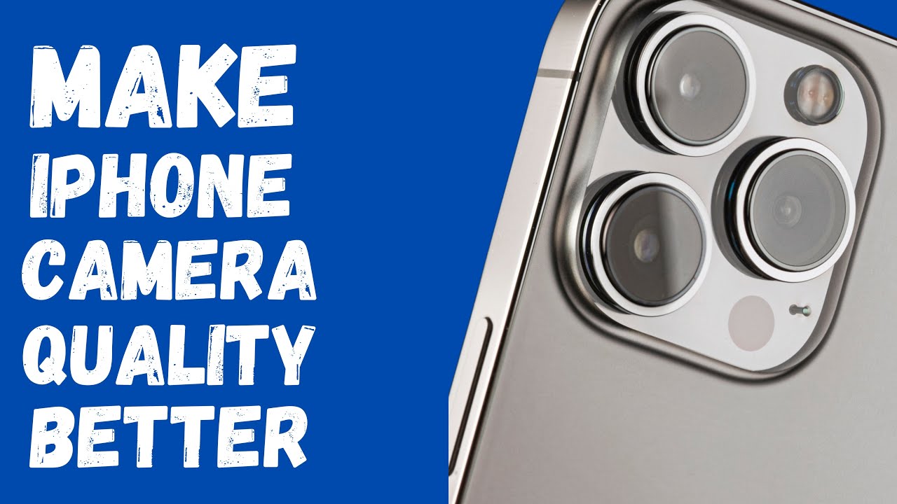 How To Make Iphone Camera Quality Better - YouTube