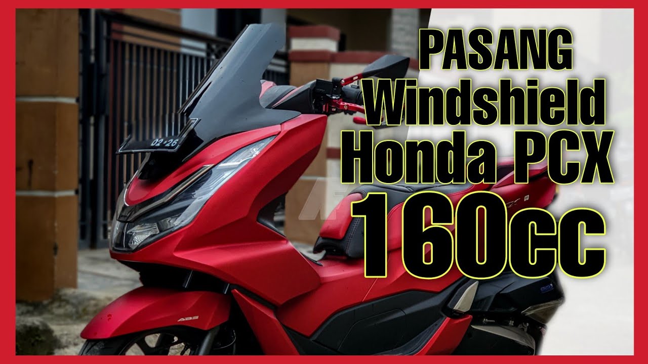 HONDA PCX 160 || WINDSHIELD TOURING PCX SMOKE || AFMOTOSHOP @afmotovlog ...