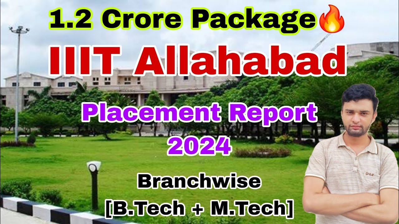 1.2 Crore Package😍 | IIIT Allahabad Placements 2024🔥 | Branchwise [B.Tech & M.Tech] - YouTube