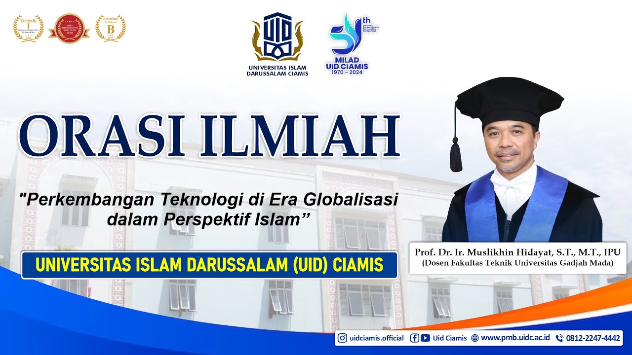 ORASI ILMIAH DALAM RANGKA MILAD KE-54 UNIVERSITAS ISLAM DARUSSALAM (UID ...