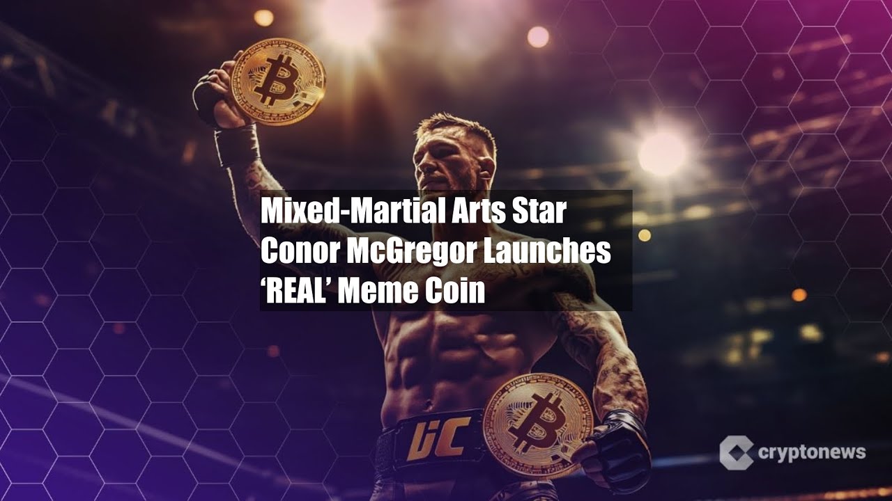 Mixed-Martial Arts Star Conor McGregor Launches ‘REAL’ Meme Coin - YouTube