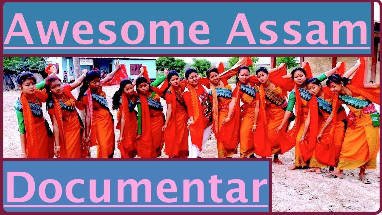 Awesome Assam - Assam Tourism | Assam India Documentary : Northeast ...