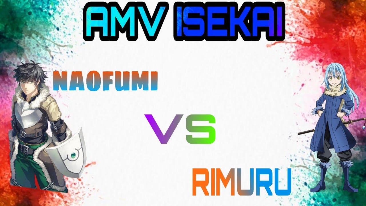 AMV 《Tensei shitarra slime datta ken 》ft 《tate no yuusha 》 - YouTube