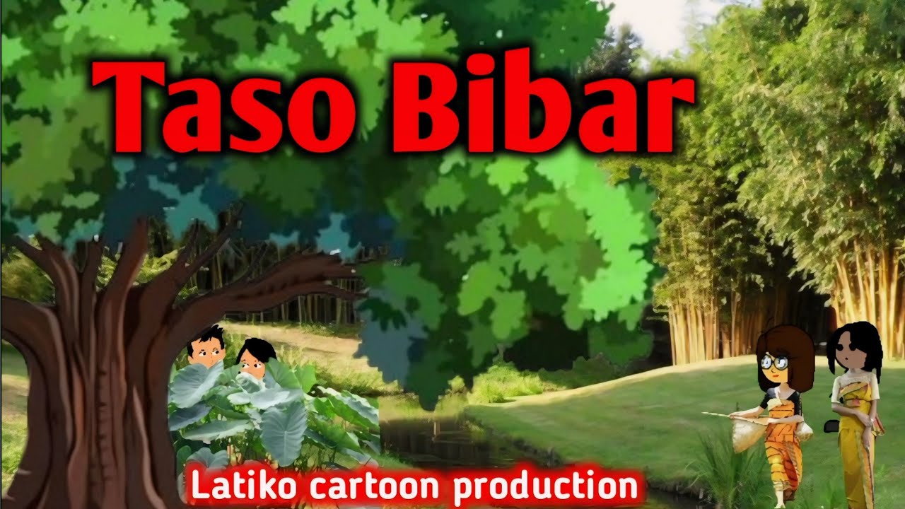 Taso Bibar/Bodo cartoon love story/Latiko cartoon production - YouTube