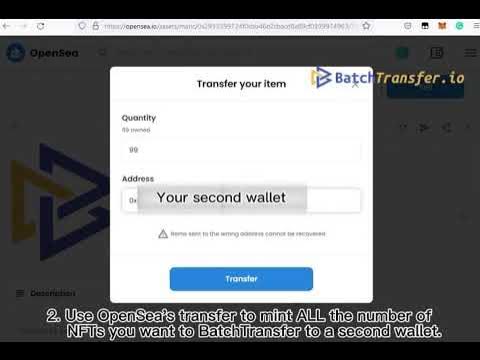 How to mint and batch transfer OpenSea Collection (OPENSTORE) NFTs ...
