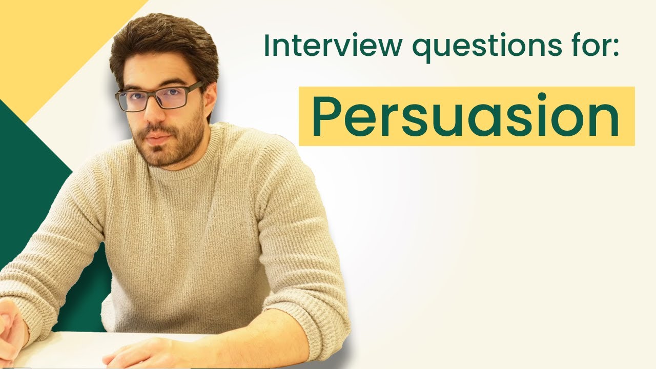 Interview questions to measure: Persuasion - YouTube